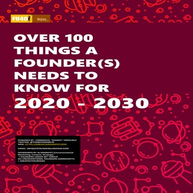 Over 100 things a founder(s) needs to know for 2020 2030 - Sponsored BJ ...