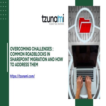 Overcoming Challenges Common Roadblocks in SharePoint Migration and How ...