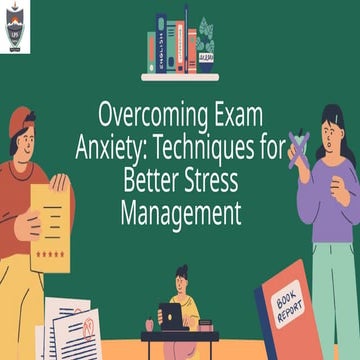 Overcoming Exam Anxiety Techniques for Better Stress Management.pptx