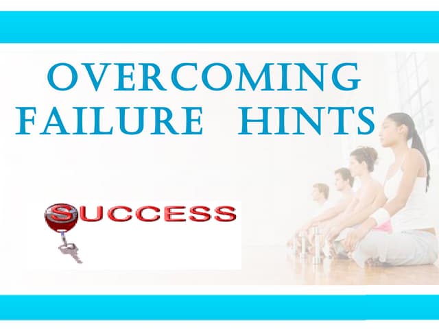 Overcoming Failure Hints | Ppt
