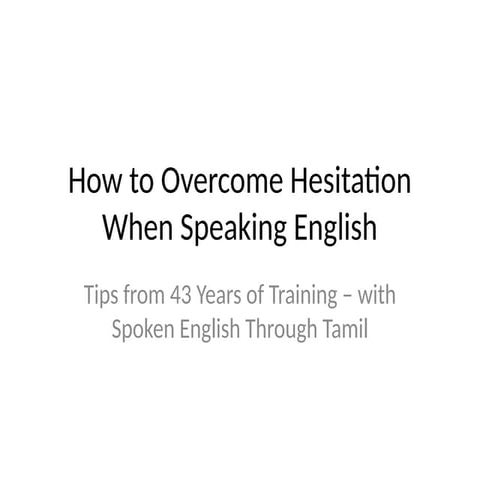 Overcoming_Hesitation_Spoken_English_Tips.pptx