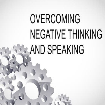 January 22 2017 - Overcoming negative thinking and speaking | PPT
