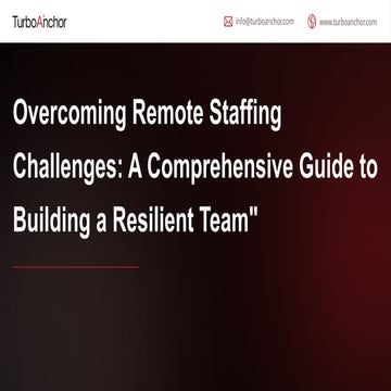 Overcoming Remote Staffing Challenges_ A Comprehensive Guide to ...