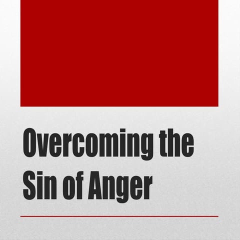 Sermon Presentation Overcoming the Sin of Anger.pptx