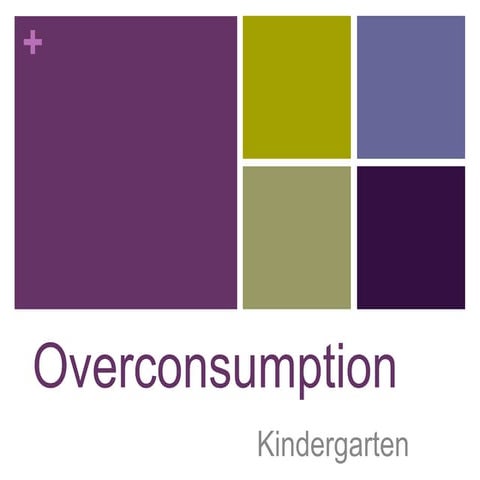 Overconsumption ppt 2012 | PPTX
