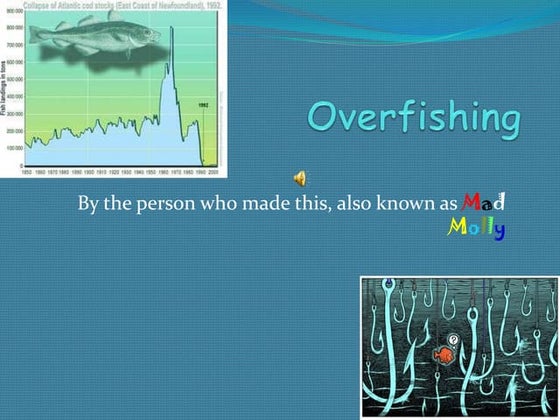 Overfishing power point | PPTX | Environment | Science