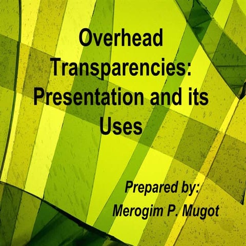 Overhead transparencies.pptx ni ron | PPTX
