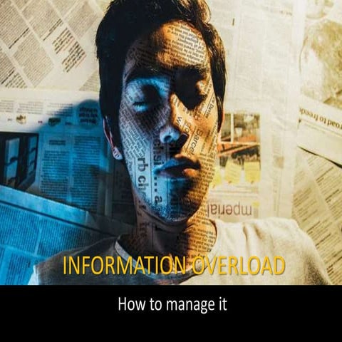 Information Overload : how to manage it? | PPT