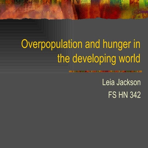 Lack of food caused by overpopulation | PPTX