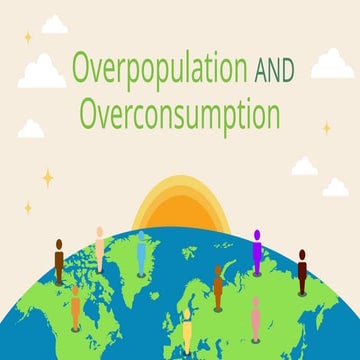Overpopulation and Overconsumpt ion.pptx