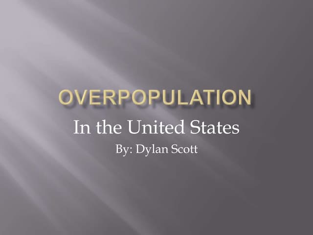 Overpopulation presentation 1 | PPTX