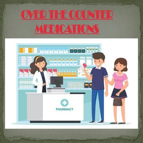 Chapter 8_Over The Counter (OTC) Medications.pptx