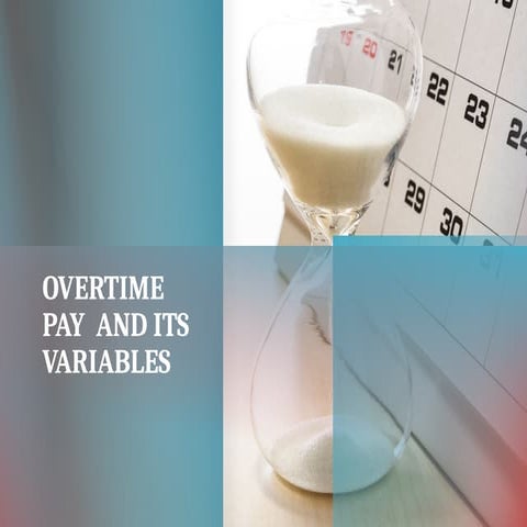 Understanding Overtime Pay and Its Variables | PPTX