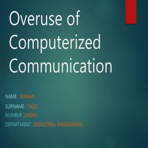 Overuse of Computerized Communication | PPT