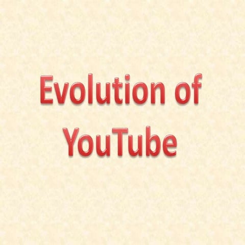 Evolution Of Youtube | Ppt