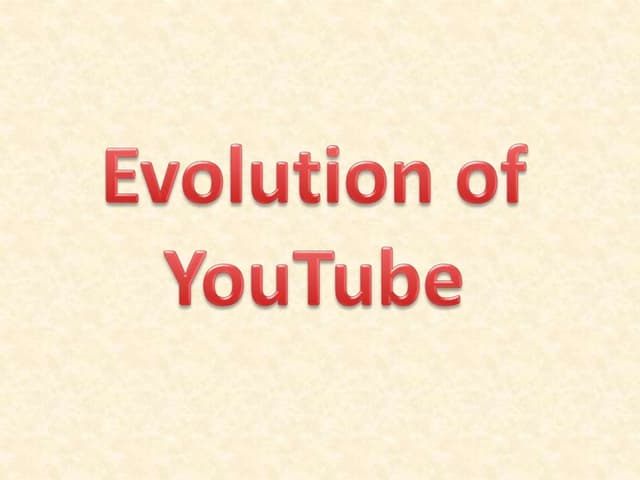 Evolution Of Youtube | Ppt