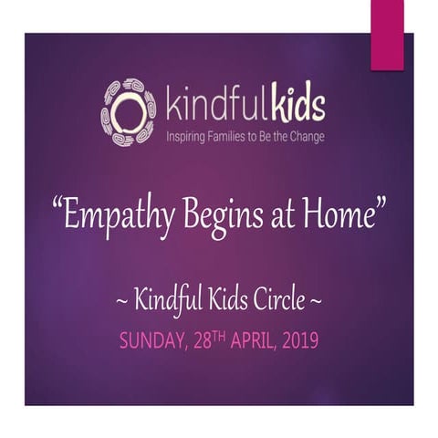 Kindful Kids Circle: Empathy Begins at Home | PPTX