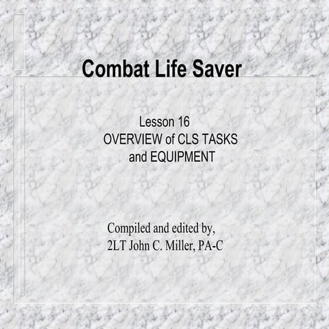 Combat Lifesaver Tasks & Equipment Overview | PPT