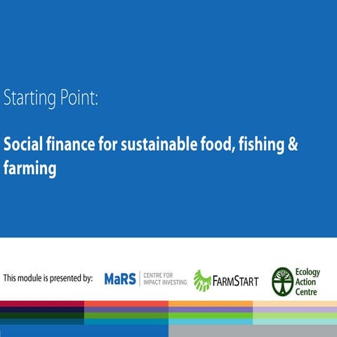 Starting Point: Social finance for sustainable food, fishing and ...