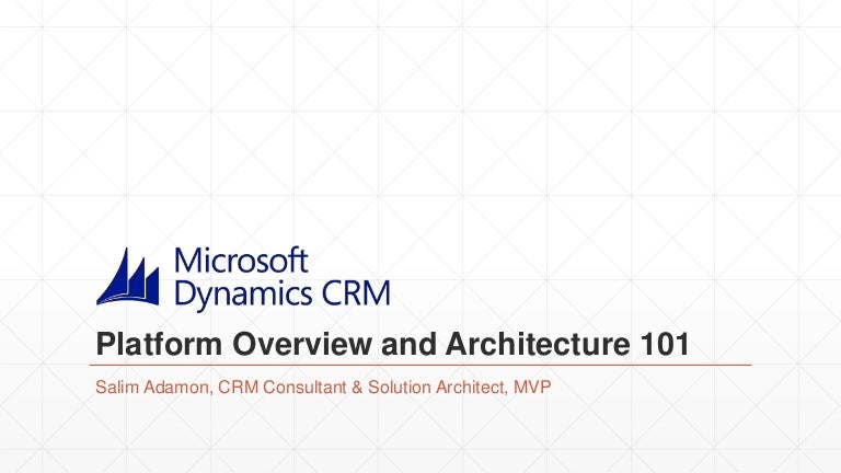 Dynamics CRM - Solution Architecture