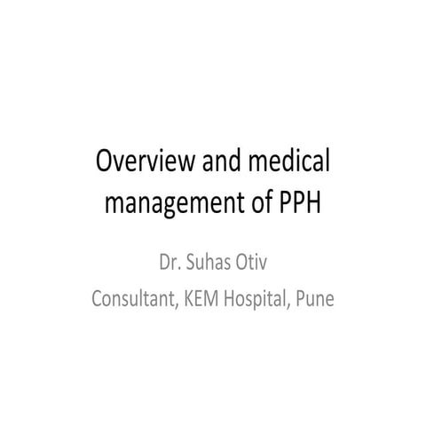 Overview and medical management of pph | PPT