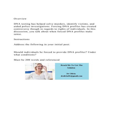 OverviewDNA testing has helped solve murders, identify victi.docx