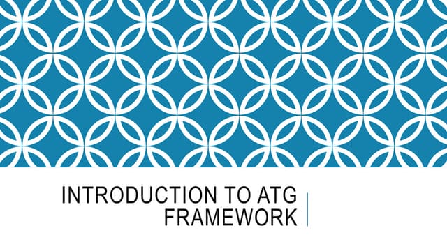 Overview Of Atg Framework Ppt