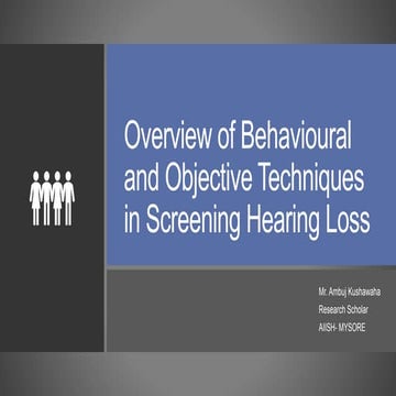 Overview of Behavioural and Objective Techniques in Screening.pptx