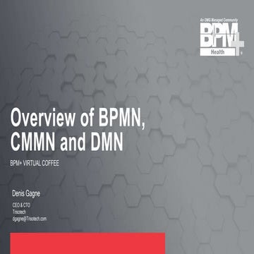 BPM+ Virtual Coffee: Overview of BPMN, CMMN and DMN.pptx