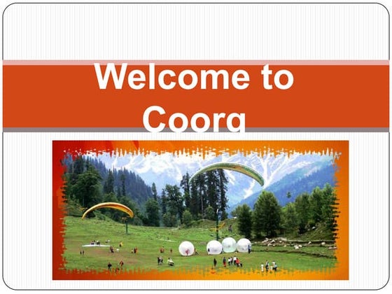 Coorg | PPTX | Travel Locations | Travel