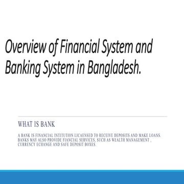 Overview of financial system and banking system in BD | PPTX