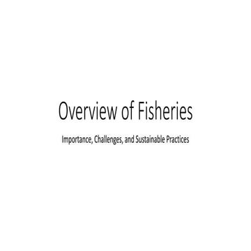 Overview of Fisheries, Importance, Challenges, and Sustainable ...