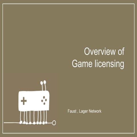 Overview of Game licensing | PPT