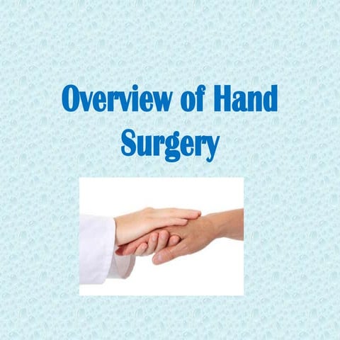 Overview of hand surgery | PPTX