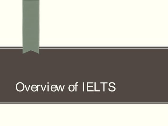 Introduction to ielts | PPTX | Standardized Testing | Educational ...