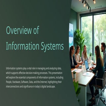 Overview of Information Systems.pptx format | PPTX