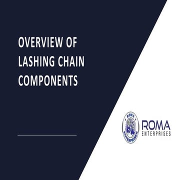 Overview of Lashing Chain Components - Roma Enterprises | PPT