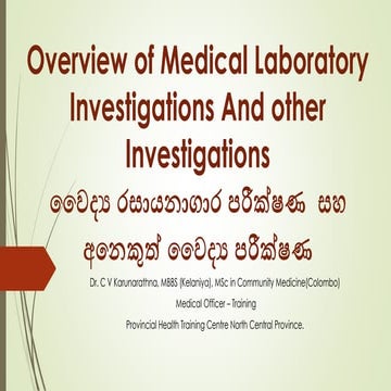 Overview of Medical Laboratory investigations and other investigations ...