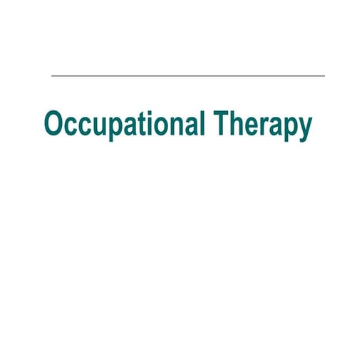 Overview of occupational therapy | PPT