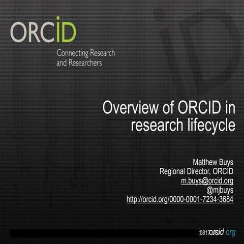 Overview of orcid in research lifecycle (M. Buys) | PPTX