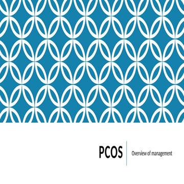 OVERVIEW OF PCOS MANAGEMENT WITH NOVEL APPROACHES.pptx
