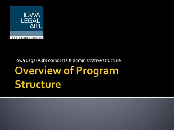 Overview of Iowa Legal Aid Program Structure | PPTX | Legal Services ...