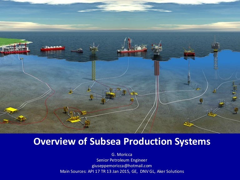 Overview of subsea production systems