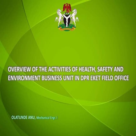 OVERVIEW OF THE ACTIVITIES OF HEALTH, SAFETY AND ENVIRONMENT.pptx