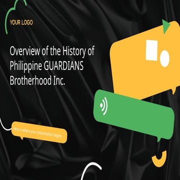Overview of the History of Philippine GUARDIANS Brotherhood Inc..pptx