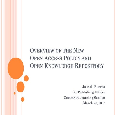 Overview of the New Open Access Policy and Open Knowledge Repository | PPTX