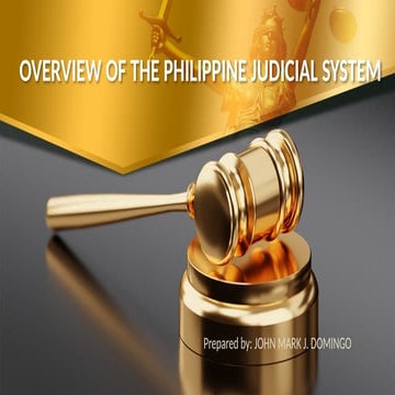 OVERVIEW OF THE PHILIPPINE JUDICIAL SYSTEM.pptx