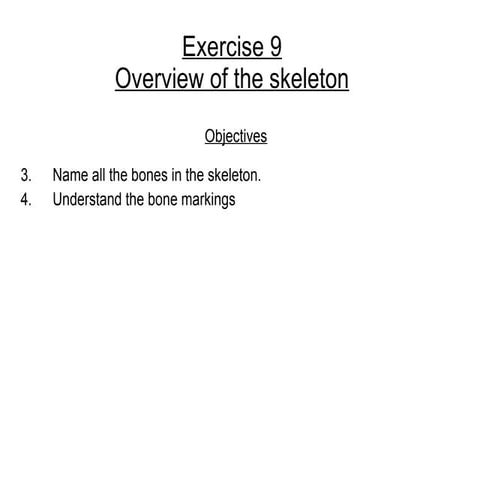Overview Of The Skeleton Exercise 9 | PPT