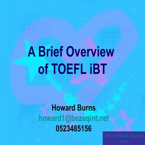 Overview of the toefl ibt | PPT