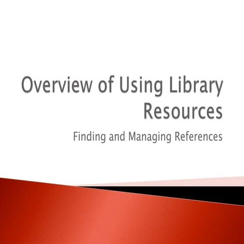 Overview of Using TAMU Library Resources | PPSX